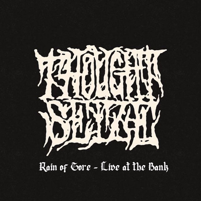Rain of Gore - Live at the Bank | Thoughtseize