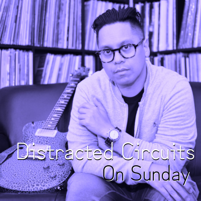 On Sunday | Distracted Circuits | The Mark Arroyo Trio