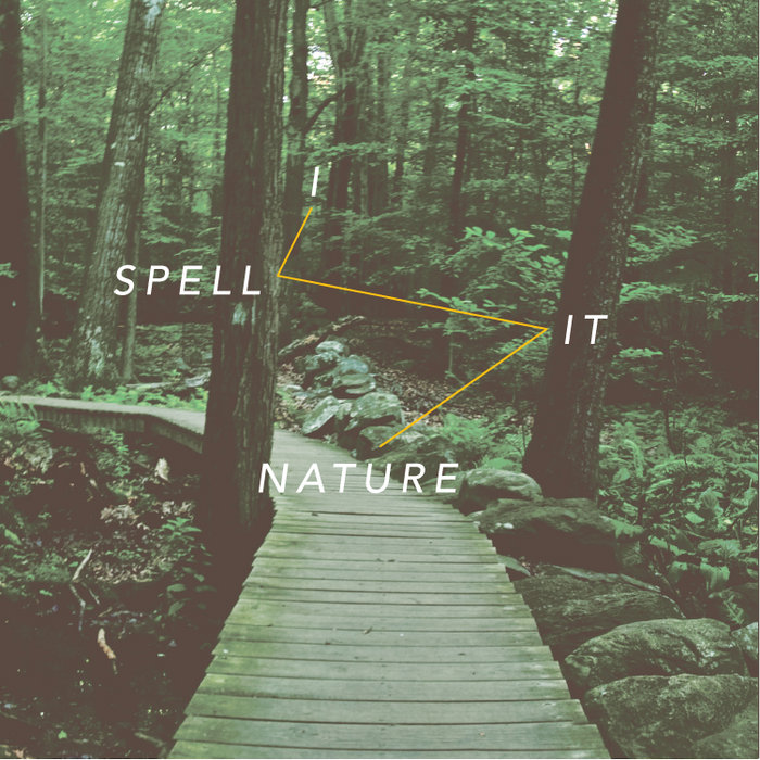 I Spell It Nature | I Spell It Nature