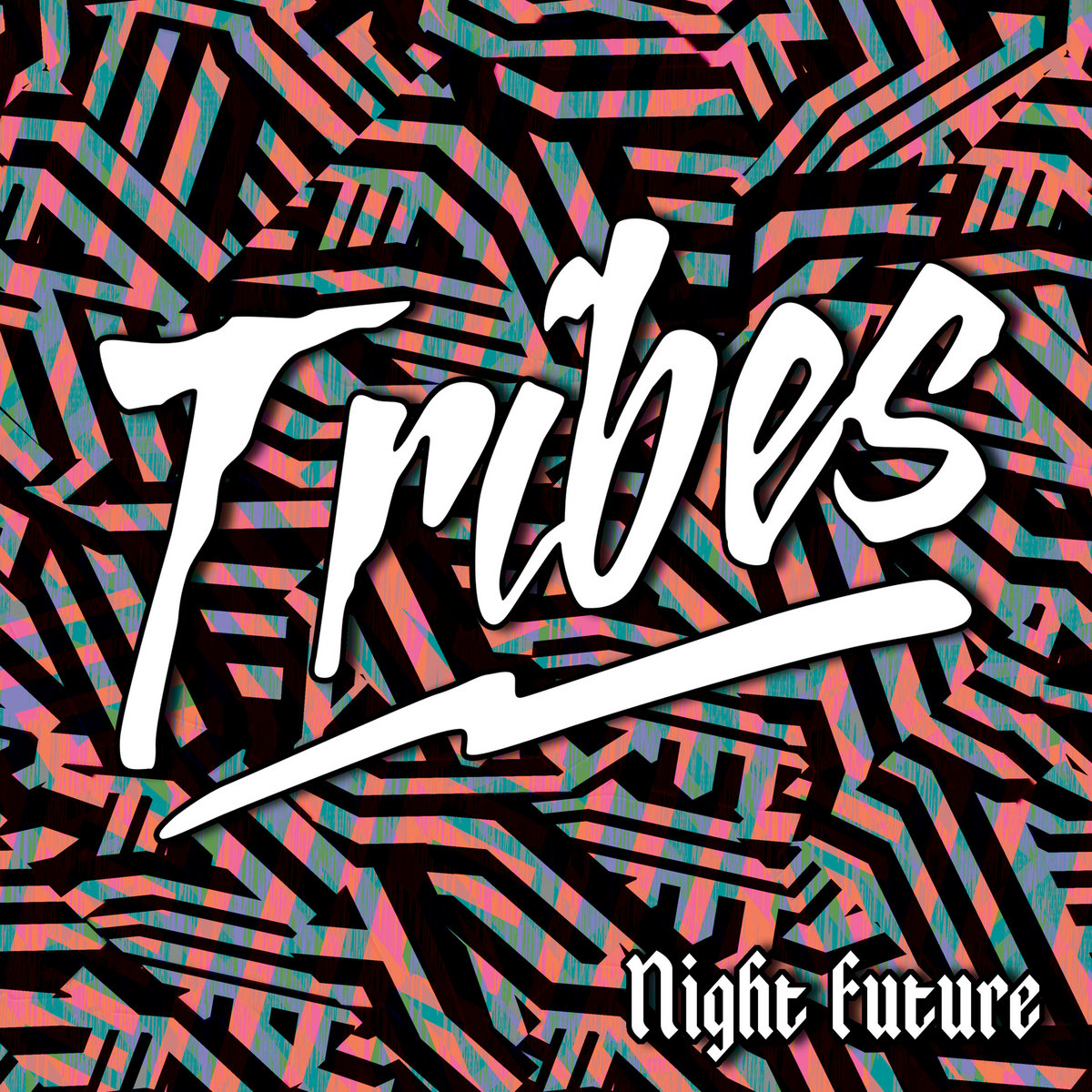 Night Future - Single | Tribes