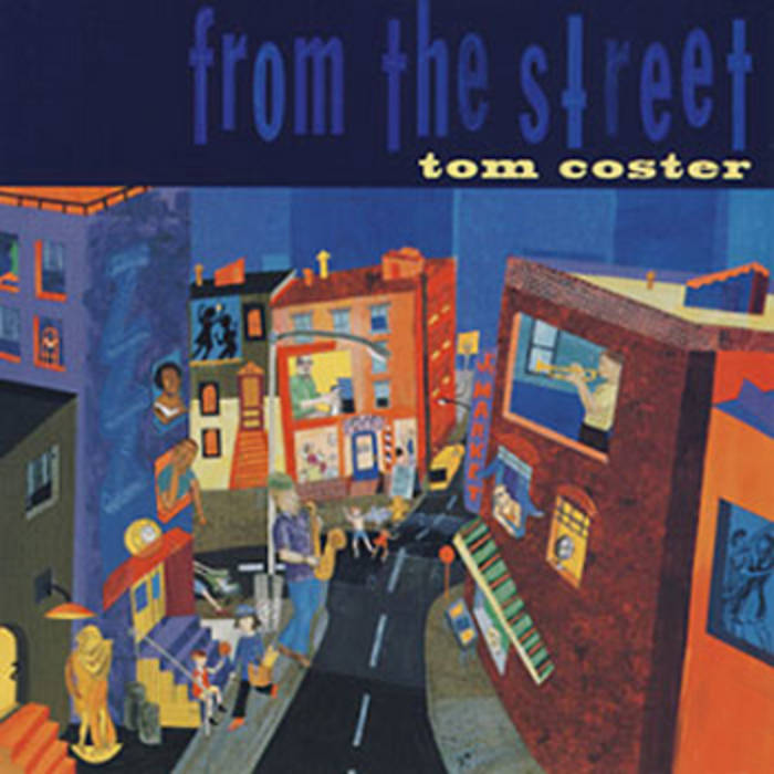 From The Street | Tom Coster | Tommy Coster