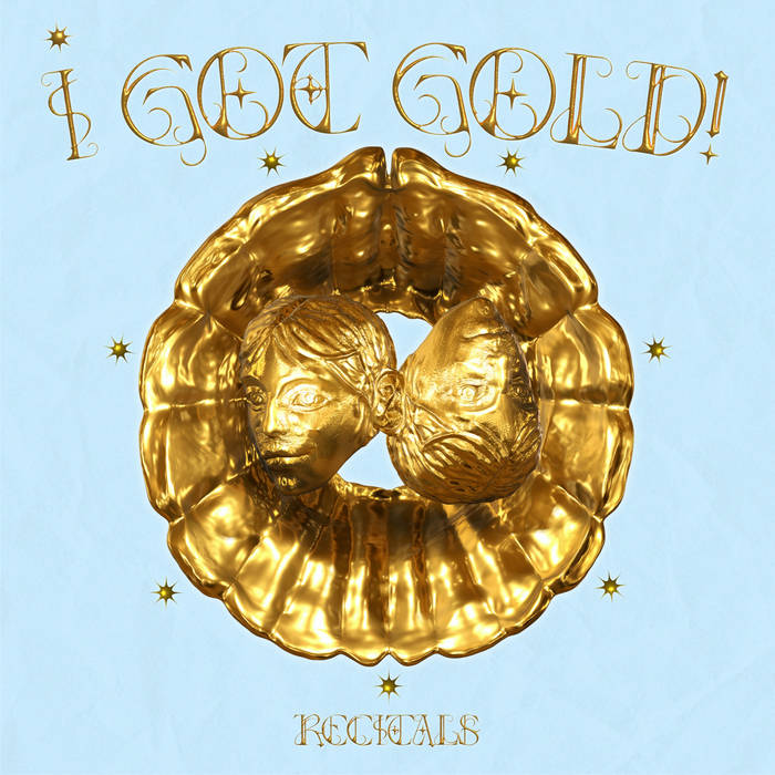 Recitals – I GOT GOLD! EP – out out