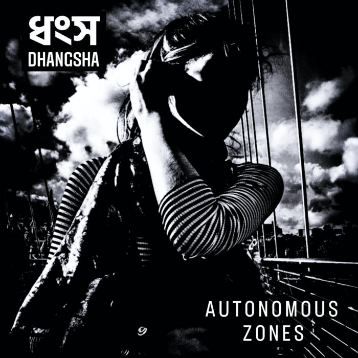 Autonomous Zones | Dhangsha