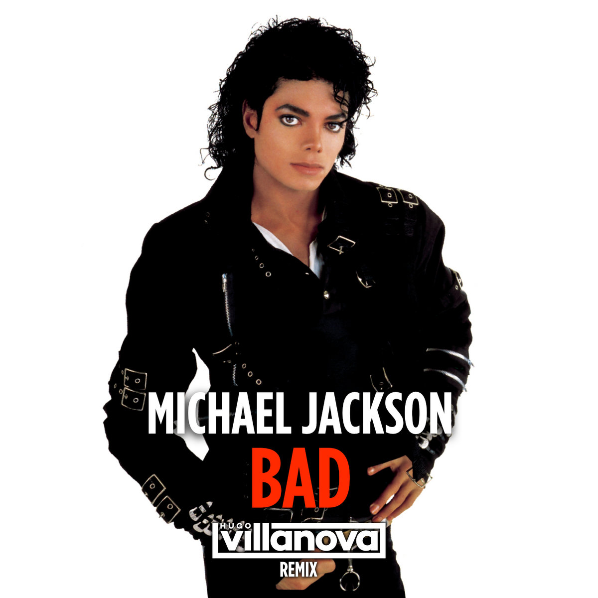 Michael Jackson - Bad (Hugo Villanova Remix) | Hugo Villanova