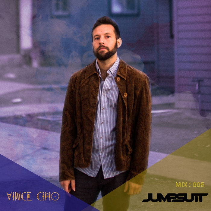 Jumpsuit Records - Artist : Vince Cimo : Mix 005 | Various Artists ...