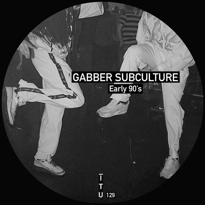 Early 90's | Gabber Subculture | Industrial Techno United