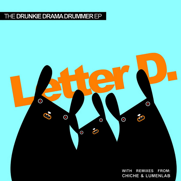 Drunkie Drama Drummer EP | Letter D | Del Suelo