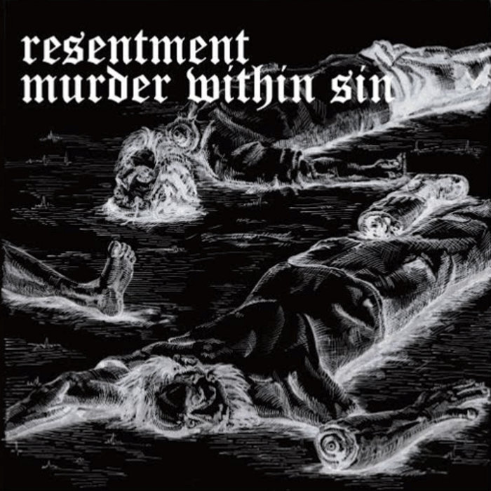 RESENTMENT/MURDER WITHIN SIN - Split | INTERACT RECORDS