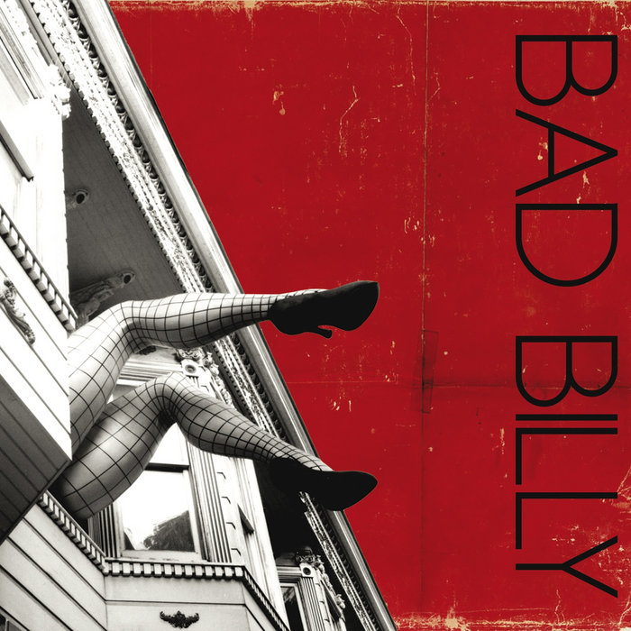 BAD BILLY | Bad Billy