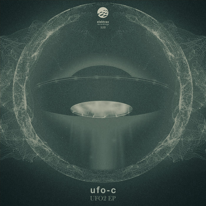 UFO2 EP | ufo-c | Elektrax Recordings