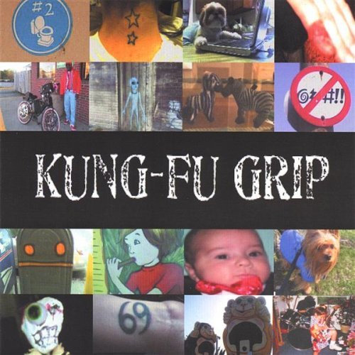 Kung-Fu Grip | Kung-Fu Grip | Anthony Kapfer