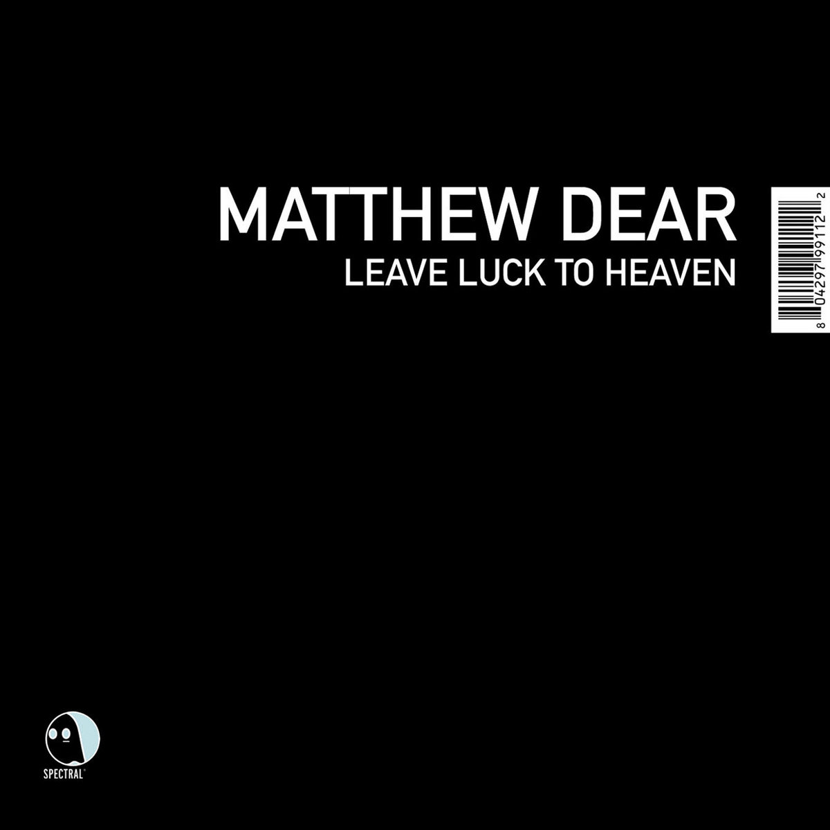 Leave Luck to Heaven | Matthew Dear