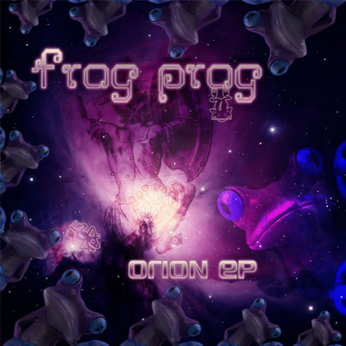 FROG PROG - Orion (Digital EP) | Space Baby Records