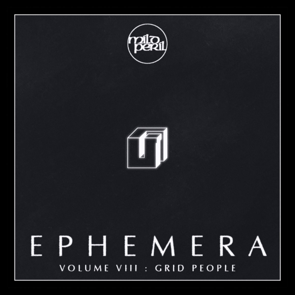Ephemera Volume 8 : Grid People | Mild Peril Recordings