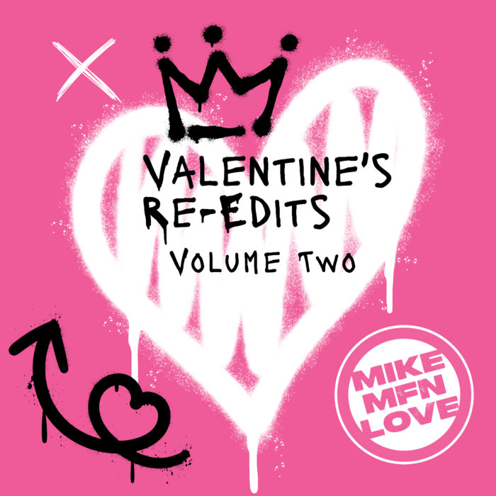 Love Galore (Mike MFN Love Valentine's Edit) | Mike MFN Love