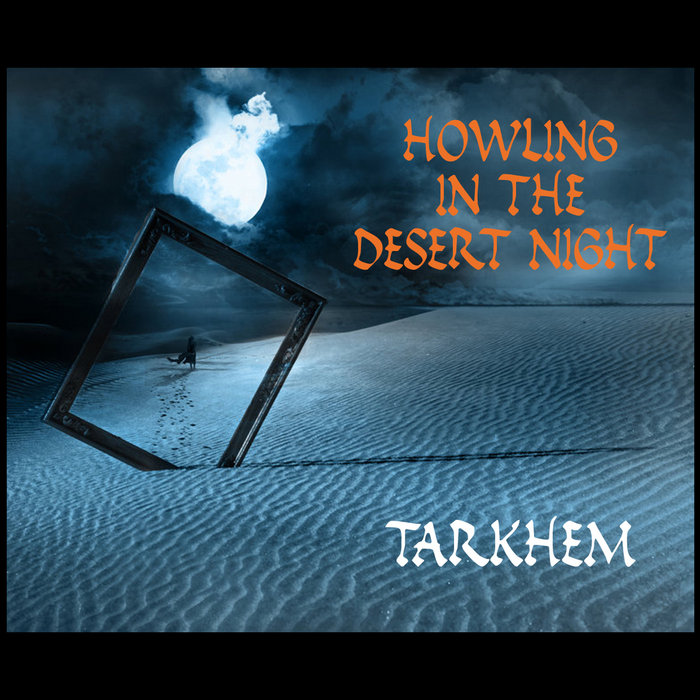 Howling In The Desert Night | Etu Malku