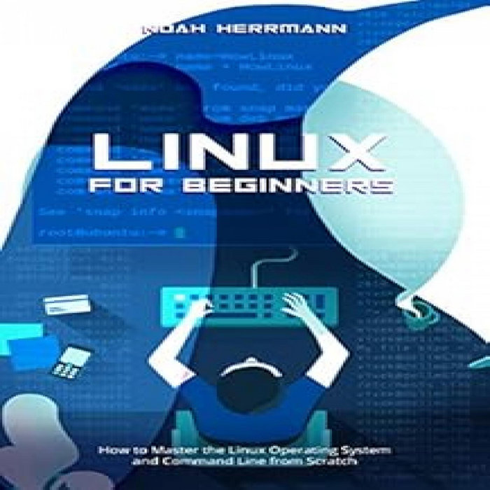 Get [KINDLE PDF EBOOK EPUB] LINUX FOR BEGINNERS: How to Master the ...