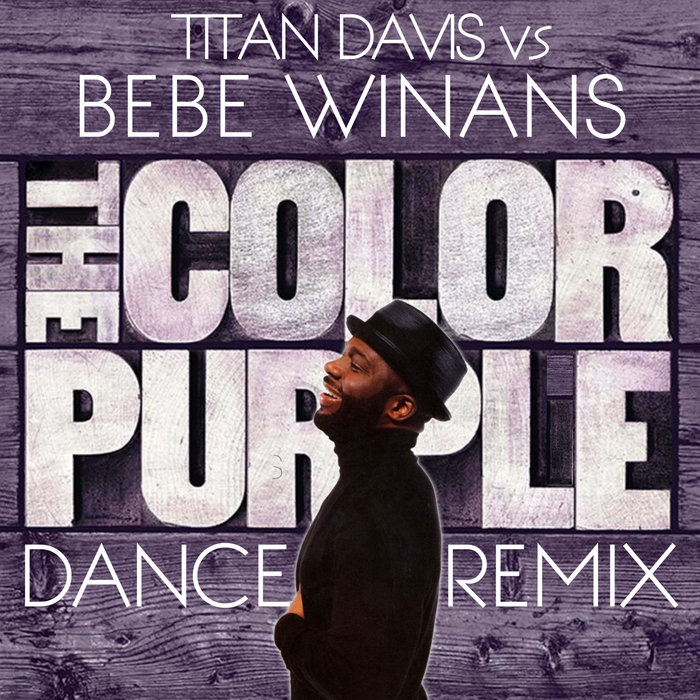 Titan Davis vs Bebe Winans_Dance_Color Purple Edit | Titan Davis ...