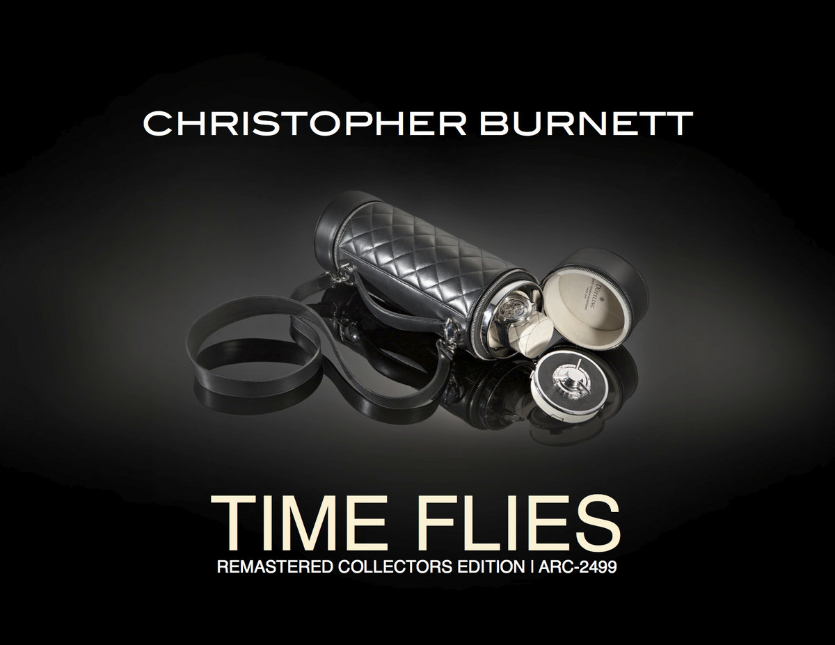 TIME FLIES (Remastered Collectors Edition) | CHRISTOPHER BURNETT ...