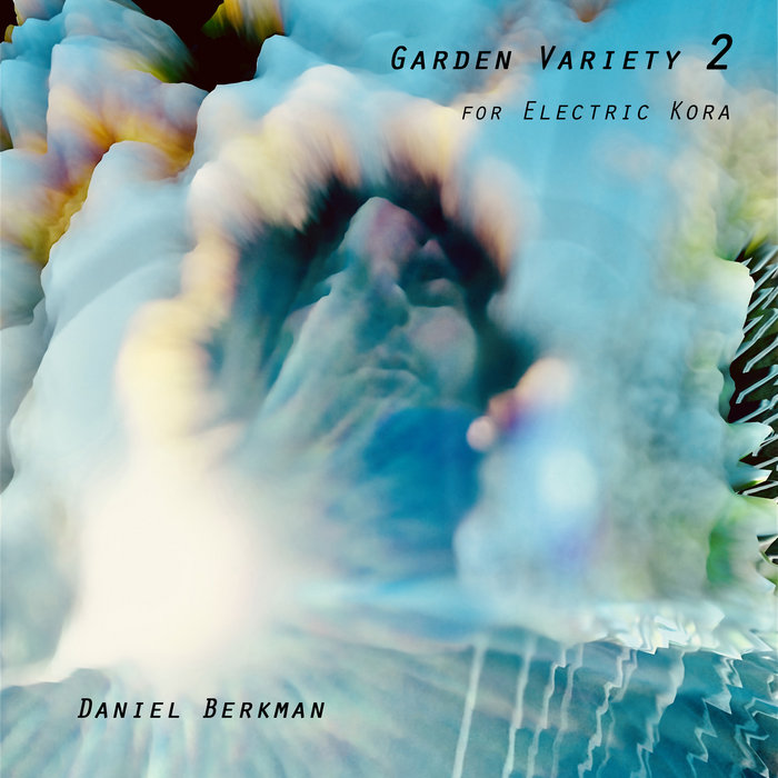 Garden Variety 2 (for electric kora) | Daniel Berkman