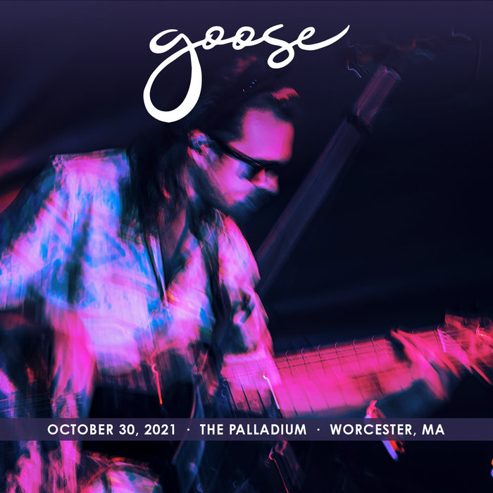 2021/10/30 The Palladium, Worcester, MA | Goose