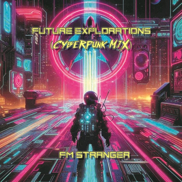 Future Explorations side A and B | FM STRANGER