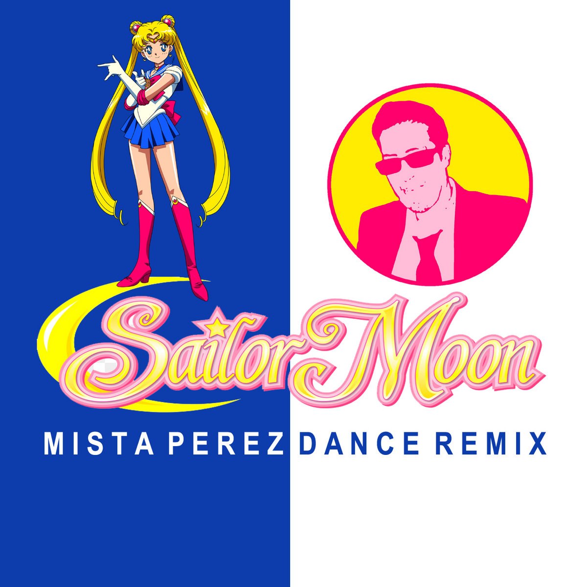 Sailor Moon (Mista Perez Dance Remix) | Mista Perez