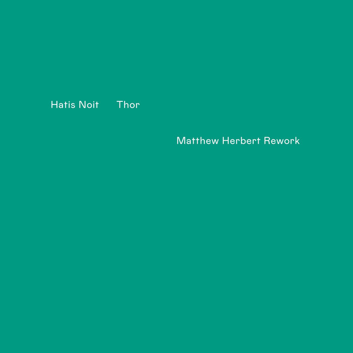 Thor (Matthew Herbert Rework) | Hatis Noit