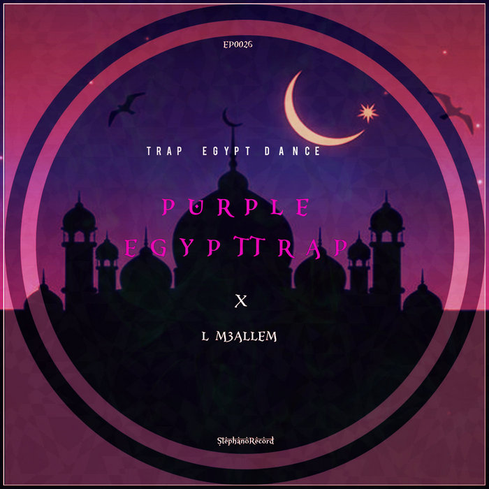 #Purple Egypt Trap V1 | Lm3allem | 1001NightRecord