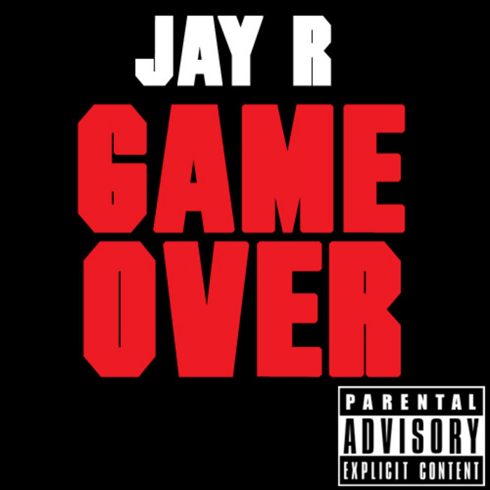 GAME OVER 2005 | Jay R Revlon | Jay R Neutron