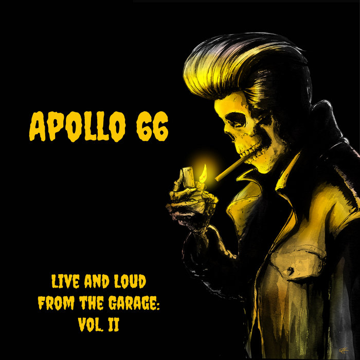 Apollo 66 - Live and Loud from the Garage Vol. II | Apollo 66
