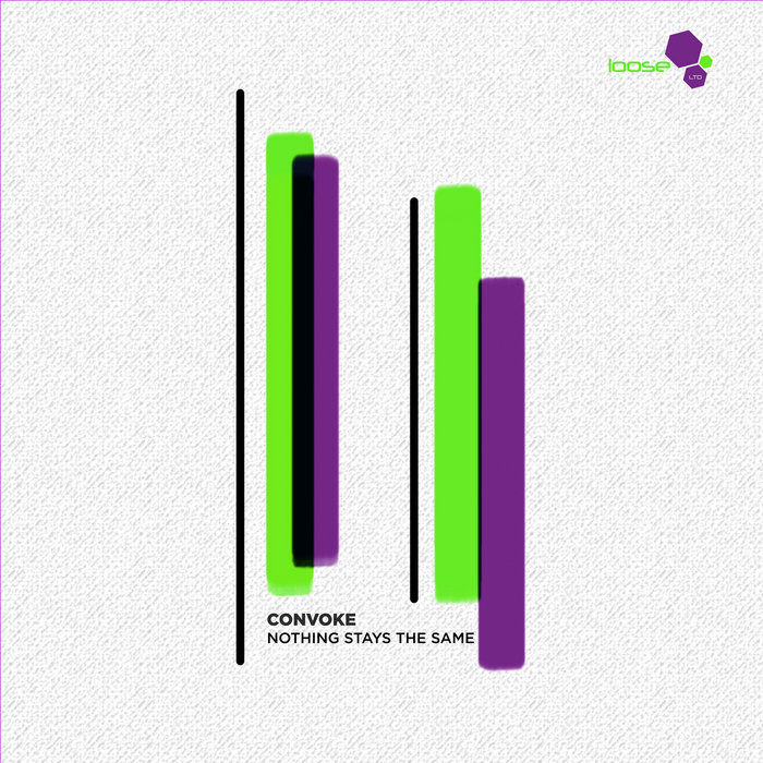 Nothing Stays The Same [LRLTD005] | Convoke | Loose Records