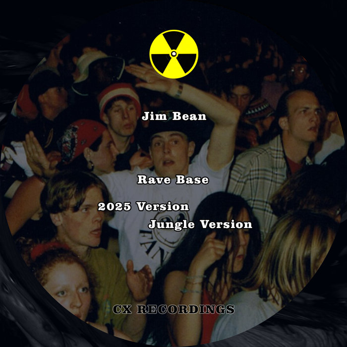 Rave Base | Jim Bean | CX RECORDINGS (Corona Xtra)
