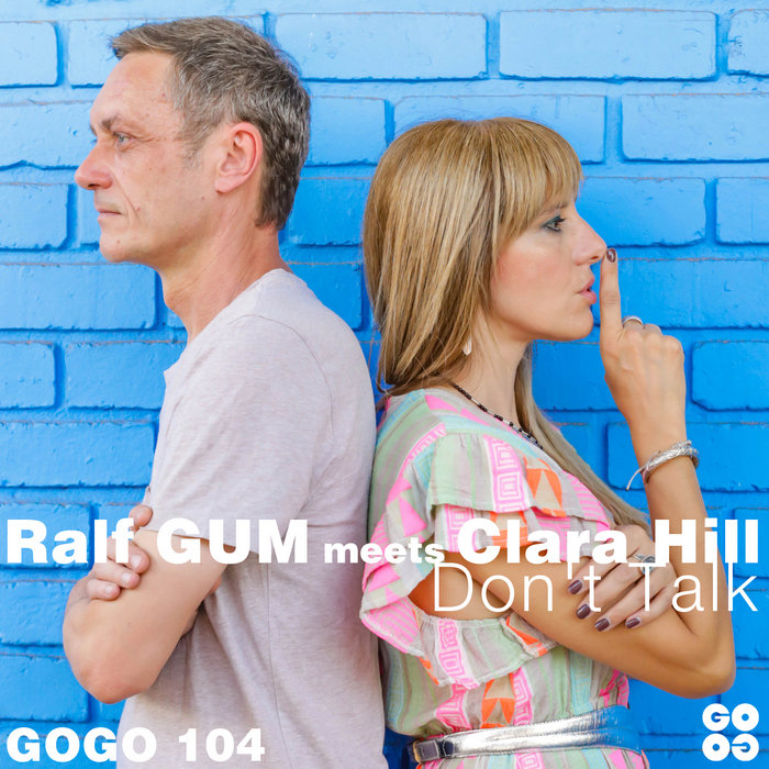 Don't Talk | Ralf GUM meets Clara Hill | Ralf GUM