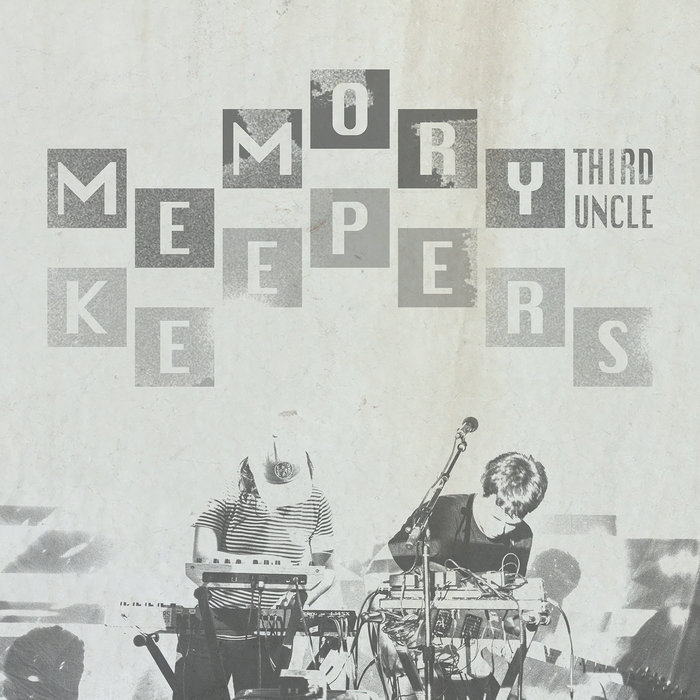 Third Uncle (Brian Eno cover) | Memory Keepers