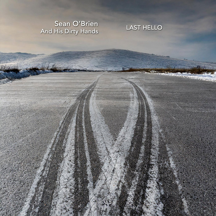 Last Hello - Digital Version w/Bonus Tracks | Sean O'Brien And His ...