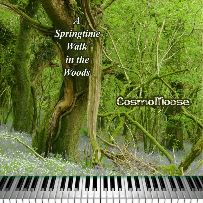 A Springtime Walk in the Woods (Single) | CosmoMoose