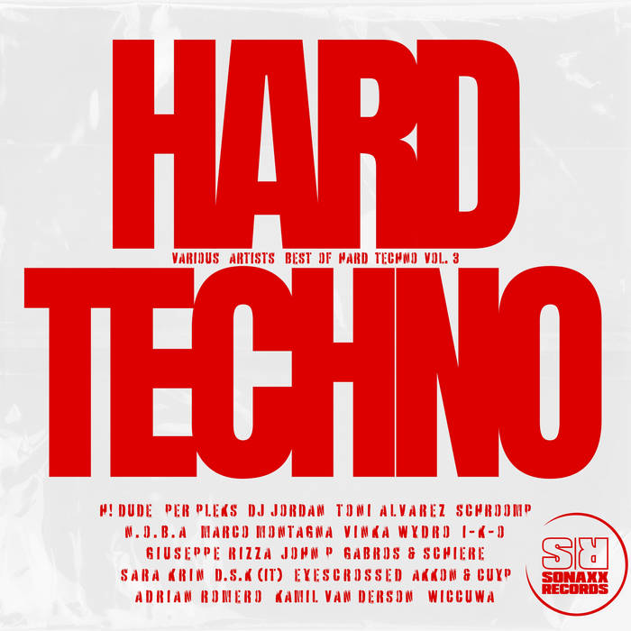 Various Artists - BEST OF HARD TECHNO, VOL. 3 | Sonaxx Records
