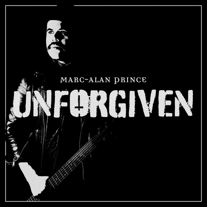Unforgiven | Marc-Alan Prince