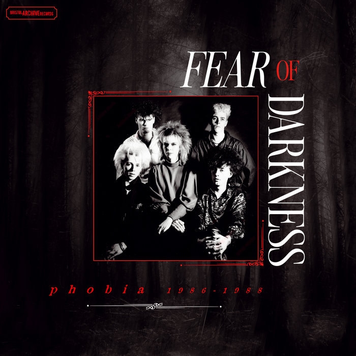 Phobia '1986-1988' | Fear of Darkness | Bristol Archive Records