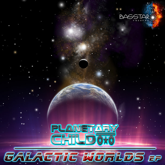 PlanetaryChild - Galactic Worlds EP (dubstep068 - Bass Star Records ...
