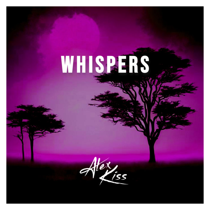 Whispers | Alex Kiss