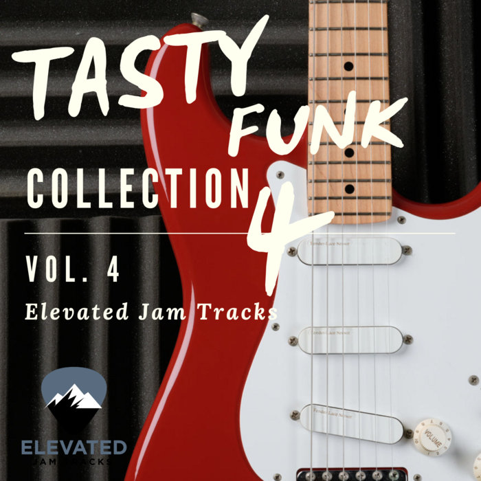 Tasty Funk Grooves Collection, Vol. 4 | Elevated Jam Tracks