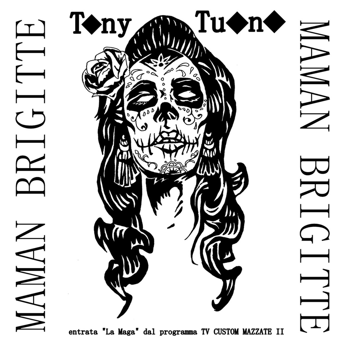Maman Brigitte | Tony Tuono