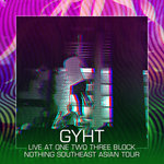 GYHT Full Set at Sleeping Boy Collective's Nothing Live in Manila | GYHT