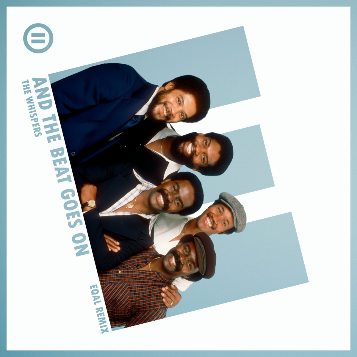 And The Beat Goes On (eqal Remix) | The Whispers | eqal