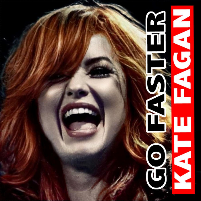GO FASTER | Kate Fagan