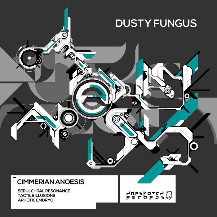 Cimmerian Anoesis | Dusty Fungus | hopskotchrecords