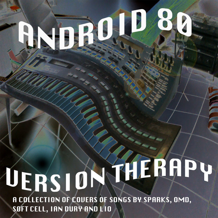 Version Therapy | Android 80