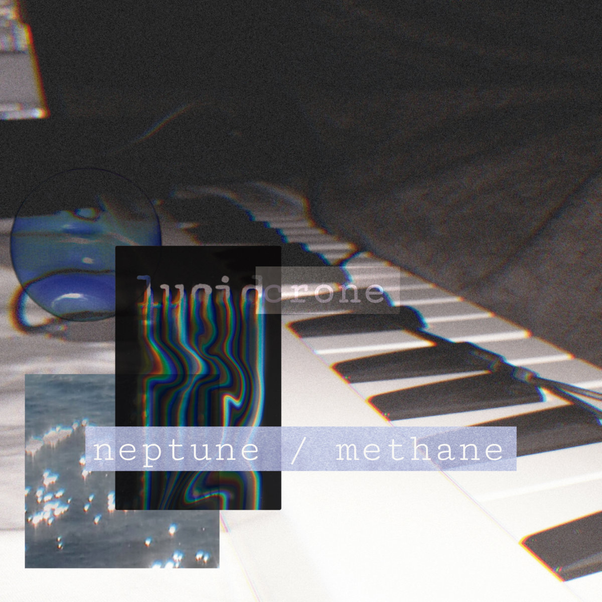 methane/neptune | lucid crone